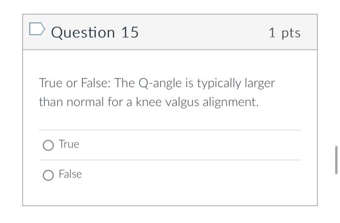 Solved True or False: The Q-angle is typically larger than | Chegg.com