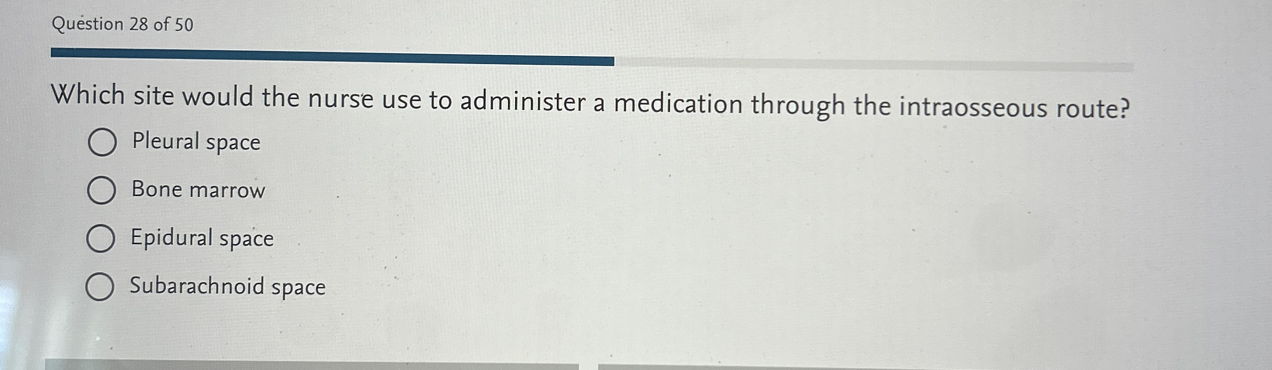 Question 28 ﻿of 50Which site would the nurse use to | Chegg.com