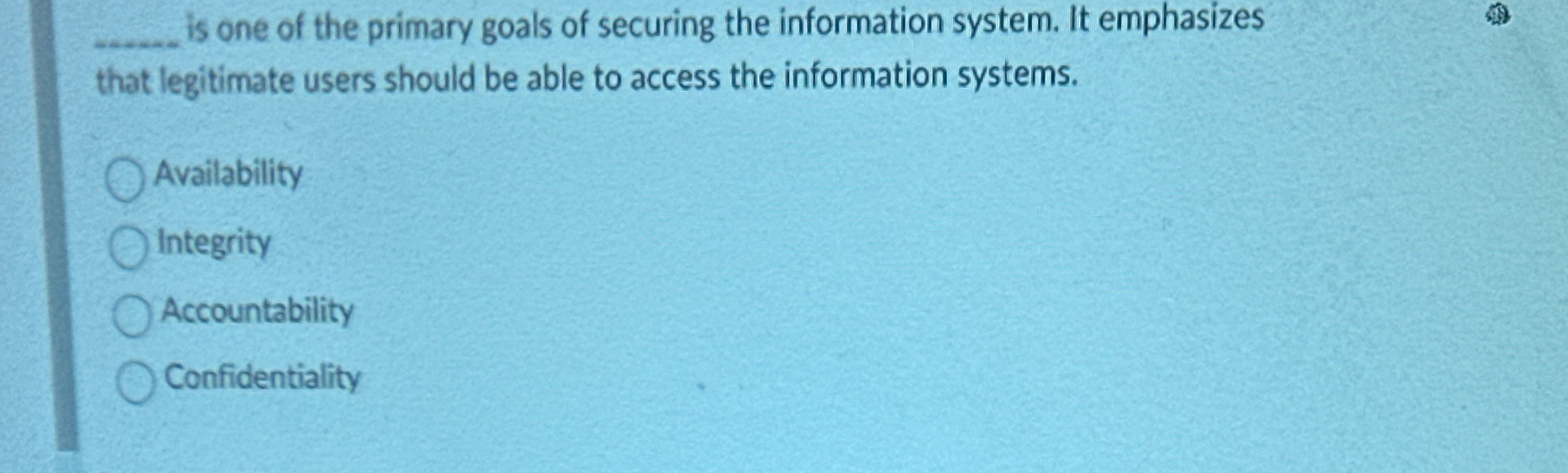 Solved is one of the primary goals of securing the | Chegg.com
