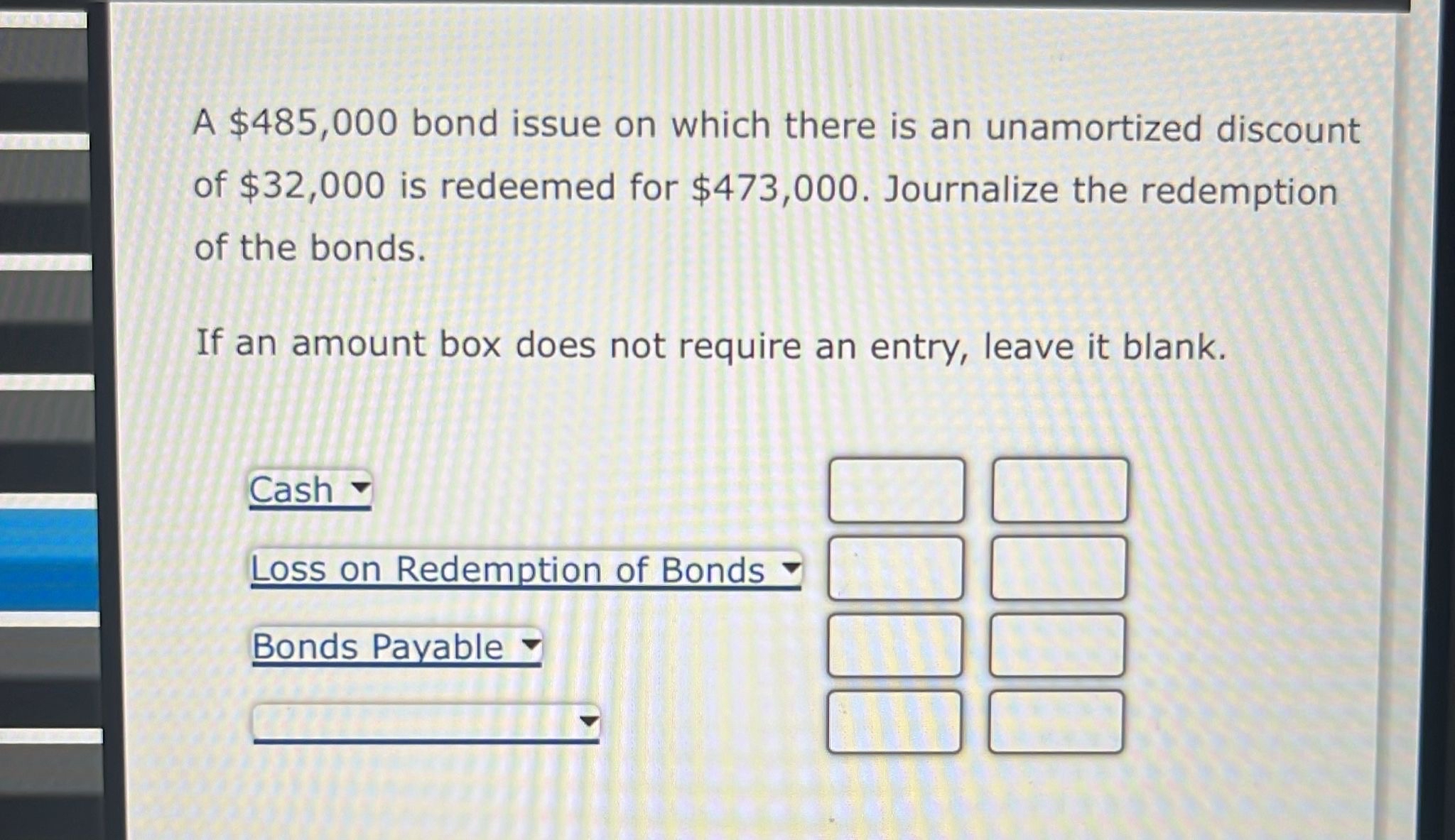 Solved A $485,000 ﻿bond issue on which there is an | Chegg.com