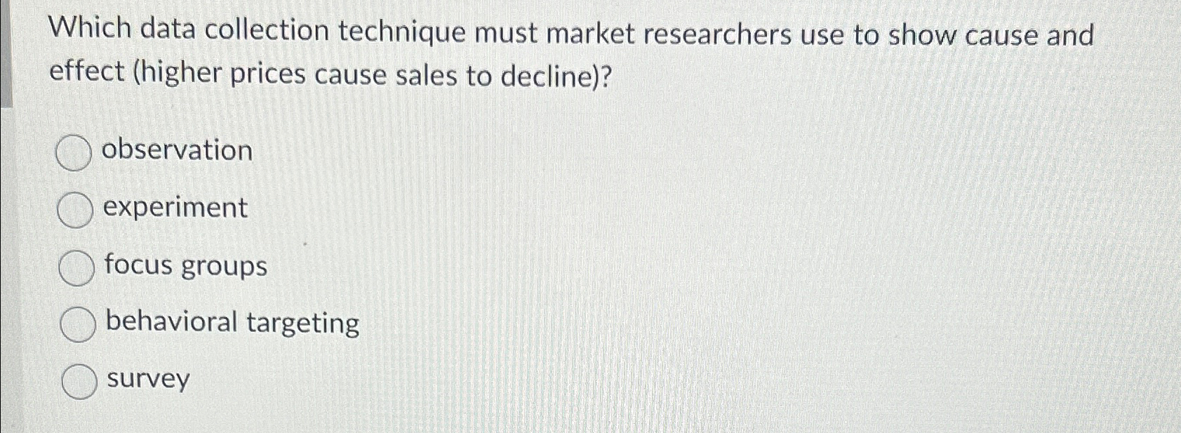 Solved Which data collection technique must market | Chegg.com