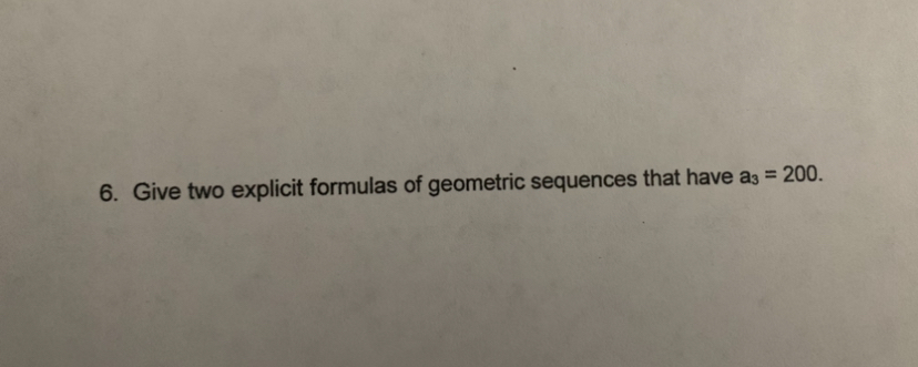 Solved Give two explicit formulas of geometric sequences | Chegg.com