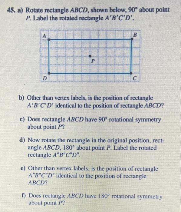 Solved 45. a) Rotate rectangle ABCD, shown below, 90° about | Chegg.com
