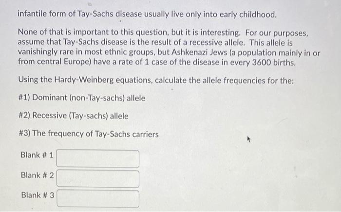 Solved (From the NIH Website) Tay-Sachs disease is a rare | Chegg.com