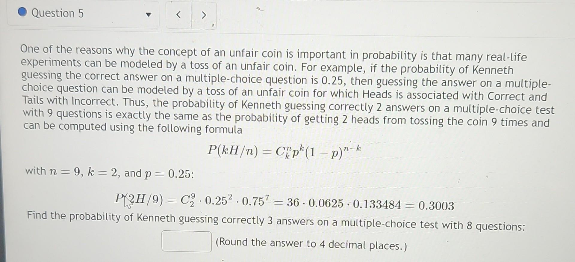 Solved One of the reasons why the concept of an unfair coin | Chegg.com