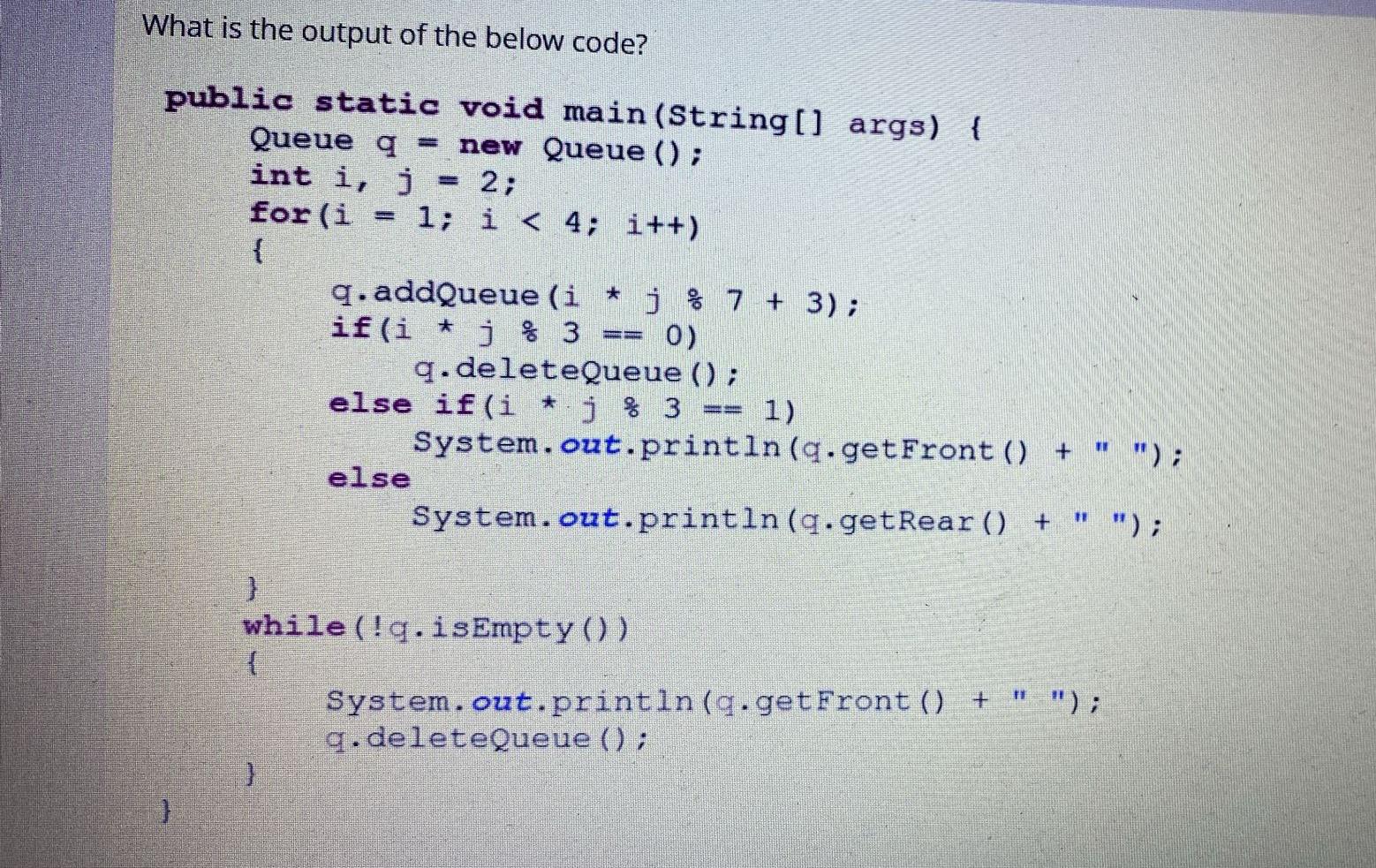 Solved What is the output of the below code?public static | Chegg.com