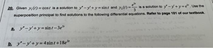 Solved 20. Given y1(t)=cost is a solution to y′′−y′+y=sint | Chegg.com