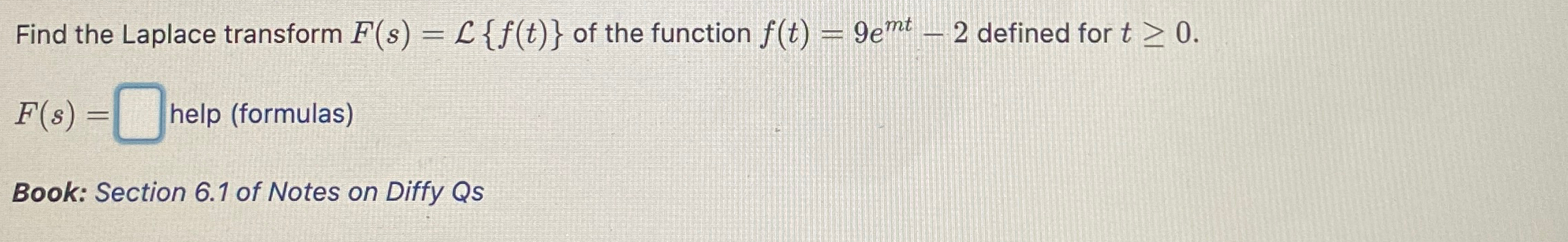 Solved Find the Laplace transform F(s)=L{f(t)} ﻿of the | Chegg.com
