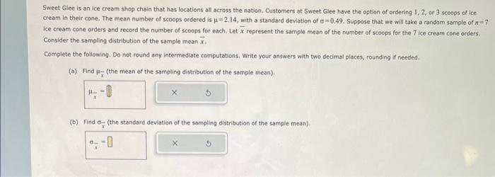 Solved Sweet Glee is an ice cream shop chain that has | Chegg.com