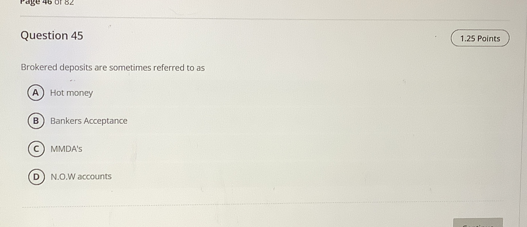 Solved Question 451.25 ﻿PointsBrokered deposits are | Chegg.com