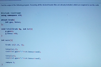 Solved Find the output of the following program. Assuming at | Chegg.com