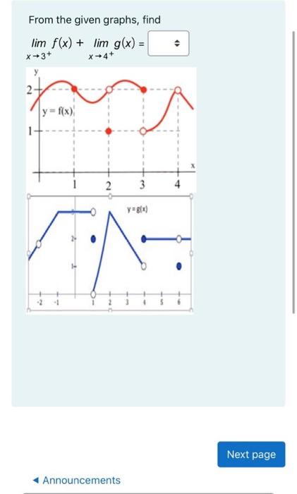Solved From the given graphs, find lim f(x) + lim g(x) = | Chegg.com