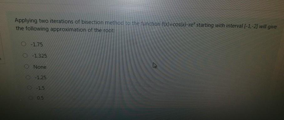 Solved Applying two iterations of bisection method to the | Chegg.com