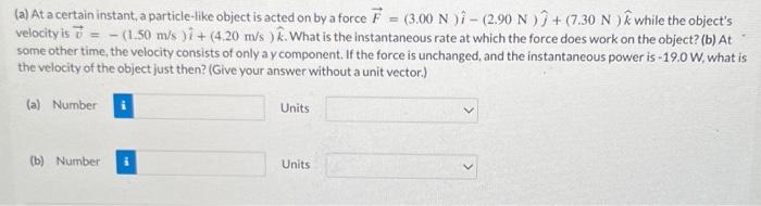 Solved (a) At a certain instant, a particle-like object is | Chegg.com
