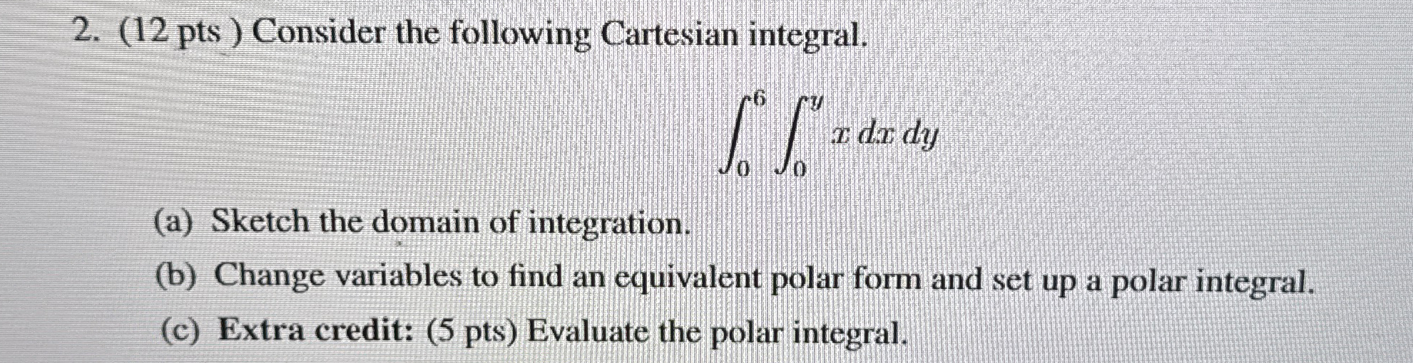 Solved by an EXPERT ( 12 ﻿pts ) ﻿Consider the following Cartesian ...