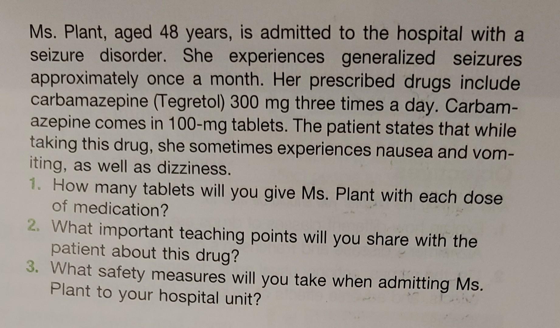 Solved Ms. Plant, aged 48 years, is admitted to the hospital | Chegg.com