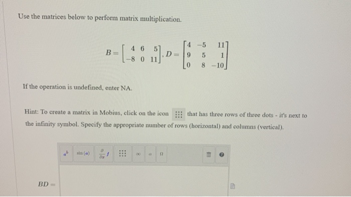 Solved Use The Matrices Below To Perform Matrix