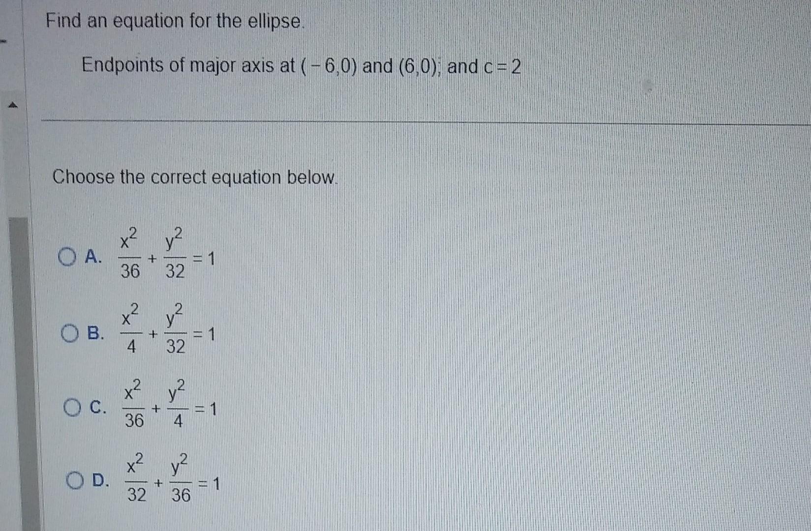 Solved Find an equation for the ellipse. Endpoints of major | Chegg.com