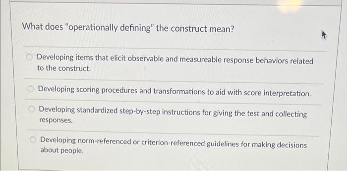 Solved What does "operationally defining" the construct | Chegg.com