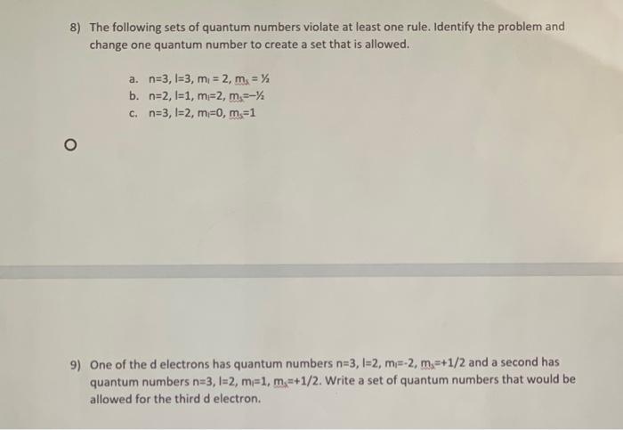Solved 8) The following sets of quantum numbers violate at | Chegg.com