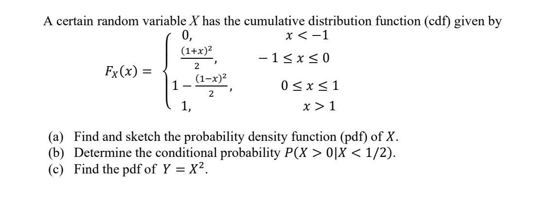 Solved A certain random variable X has the cumulative | Chegg.com