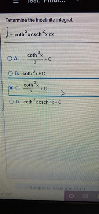 Solved Determine the indefinite integral. S-C coth ?xcsch?x | Chegg.com