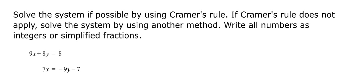Solved Solve the system if possible by using Cramer's rule. | Chegg.com