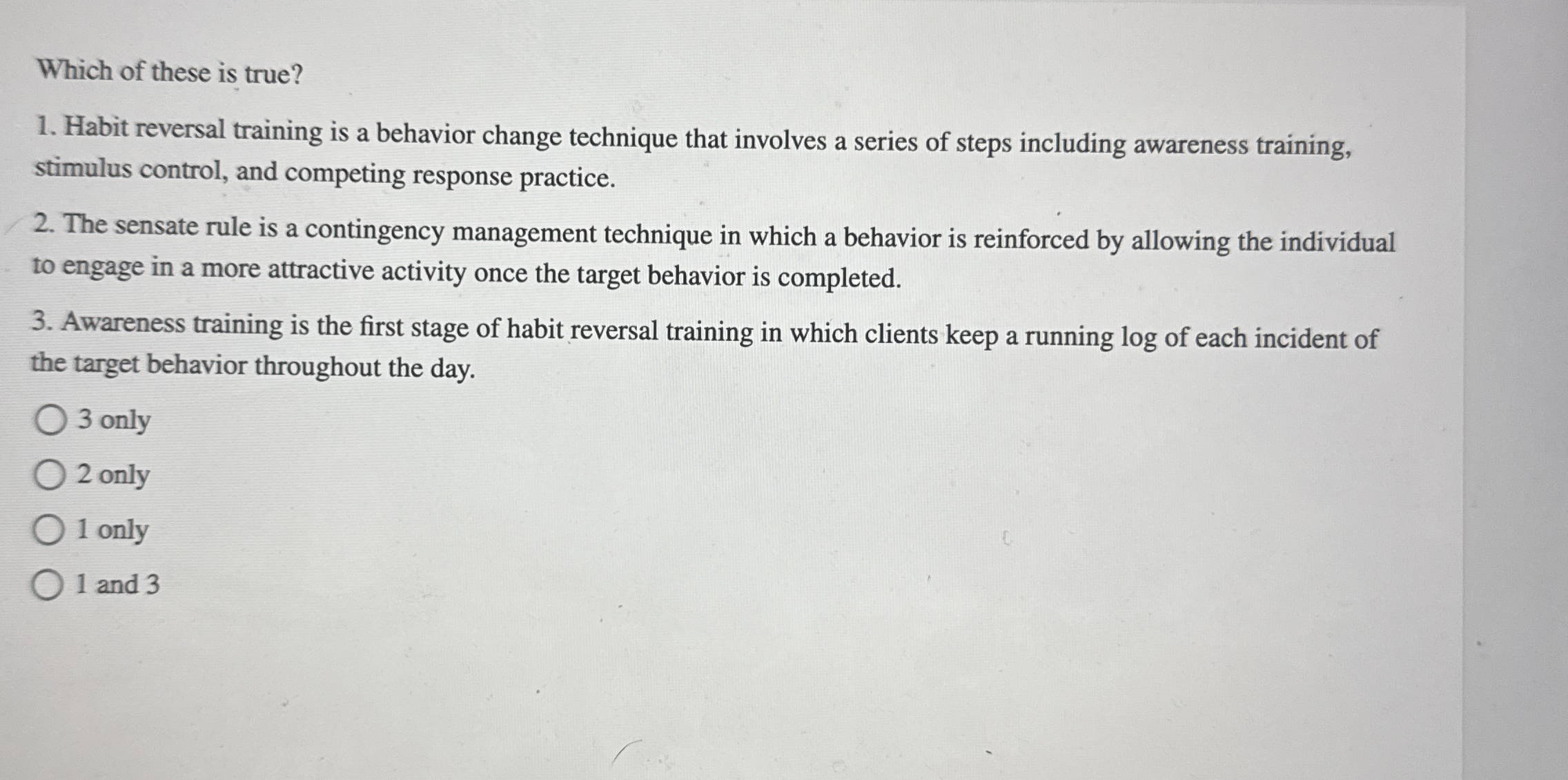 Solved Which of these is true?Habit reversal training is a | Chegg.com