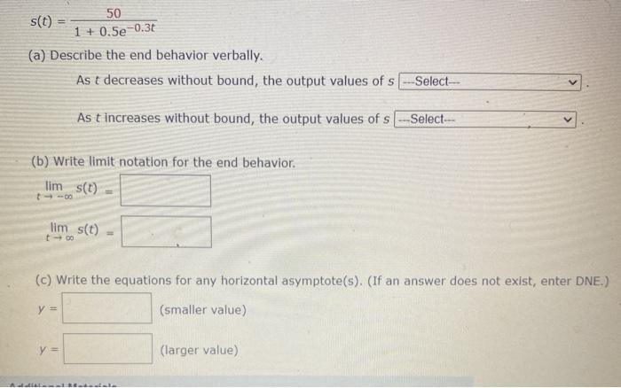 Solved 50 s(t) 1 + 0.5e-0.31 (a) Describe the end behavior | Chegg.com