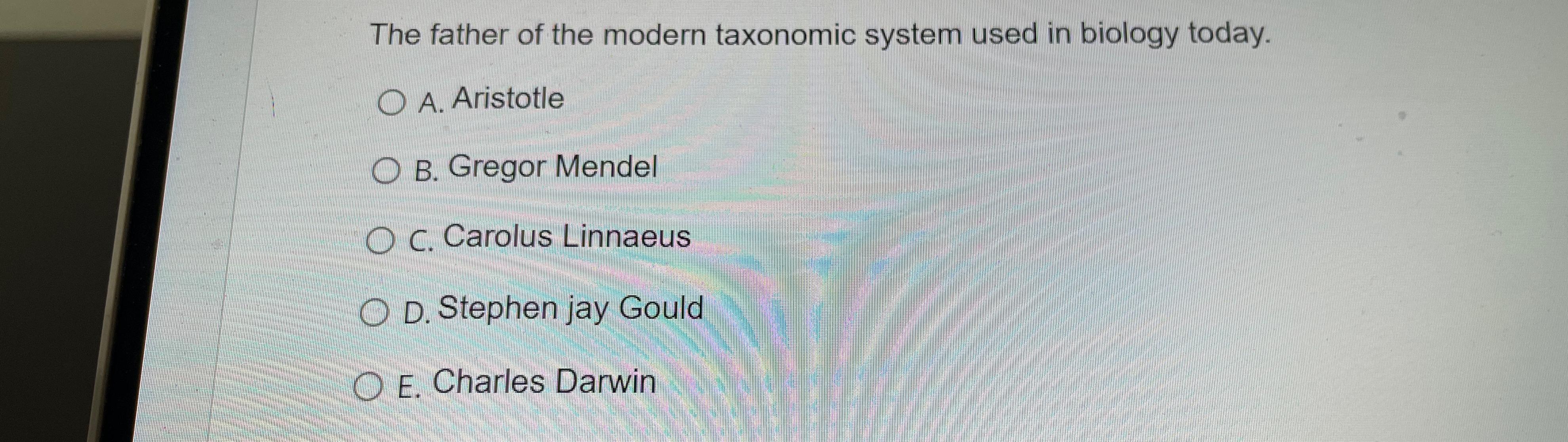Solved The father of the modern taxonomic system used in | Chegg.com