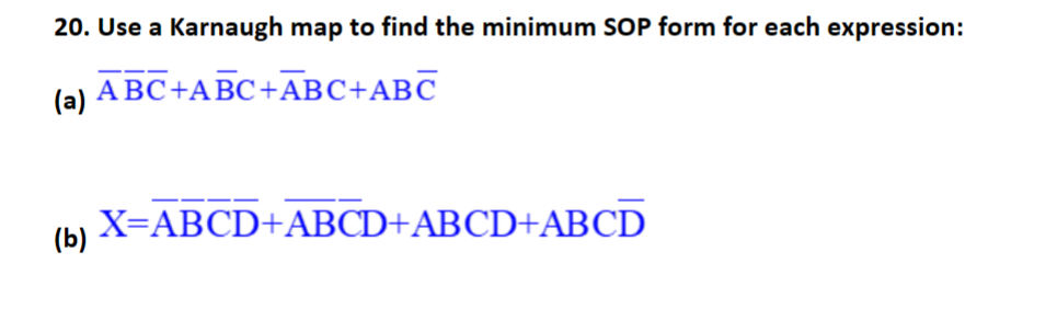 Solved Use a Karnaugh map to find the minimum SOP form for | Chegg.com