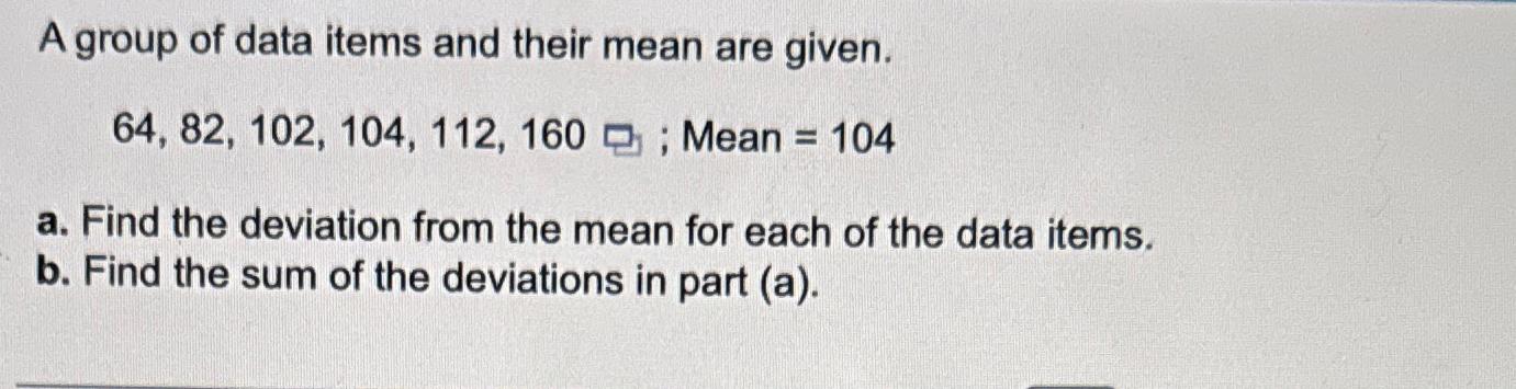 Solved A group of data items and their mean are | Chegg.com
