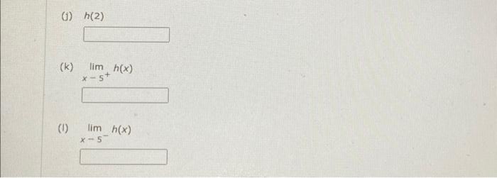 Solved For the function h whose graph is given, state the | Chegg.com