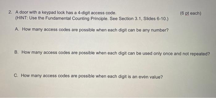 Solved 2. A door with a keypad lock has a 4-digit access | Chegg.com