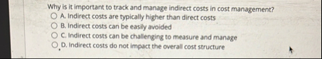 Solved Why is it important to track and manage indirect | Chegg.com