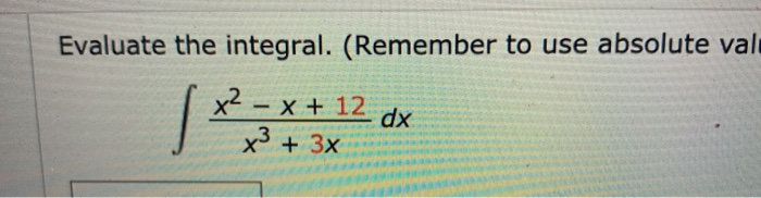 Solved Evaluate the integral. (Remember to use absolute val | Chegg.com