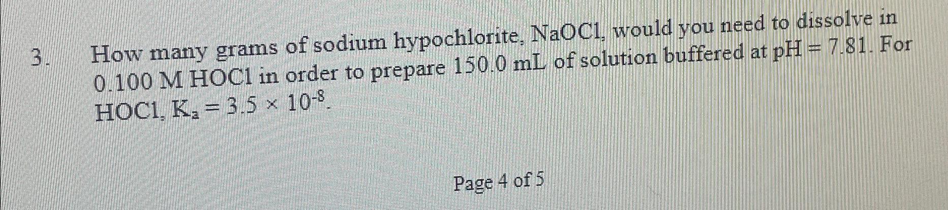 Solved How many grams of sodium hypochlorite, NaOCl, would | Chegg.com