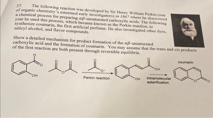 Solved 37. The following reaction was developed by Sir Henry | Chegg.com