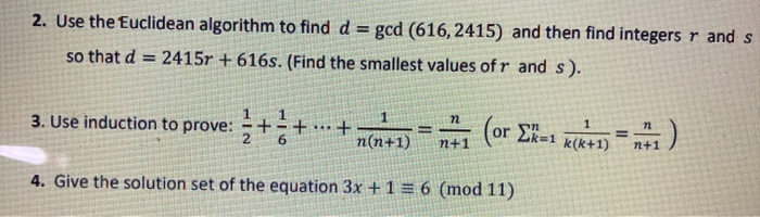 Solved 2. Use the Euclidean algorithm to find d = gcd | Chegg.com