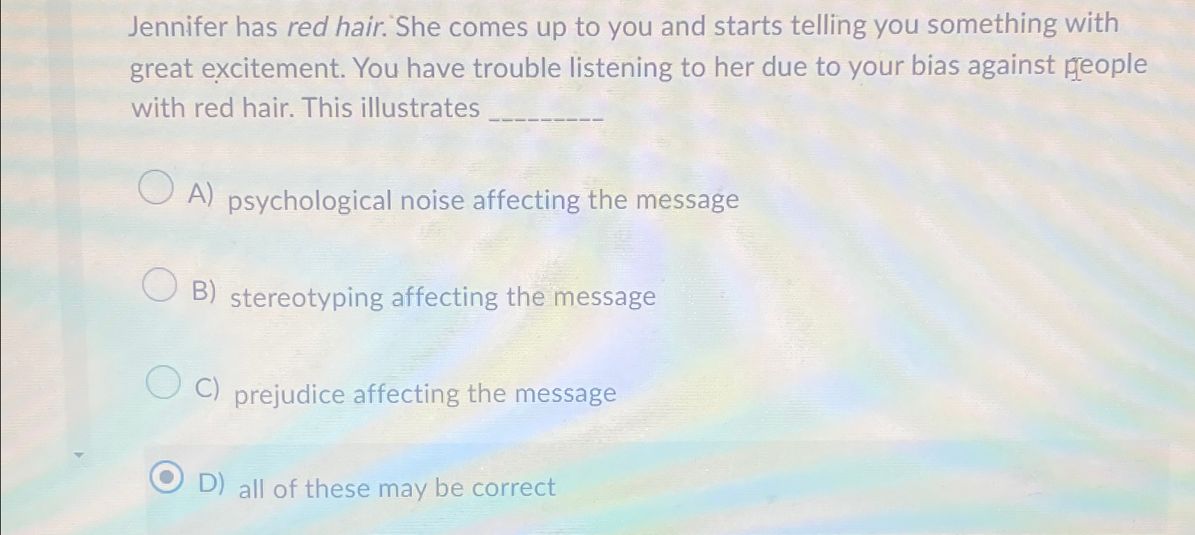 Solved Jennifer has red hair. She comes up to you and starts | Chegg.com
