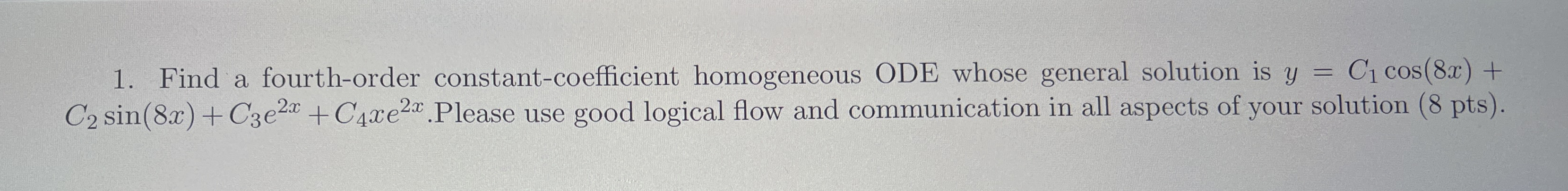 Solved Find a fourth-order constant-coefficient homogeneous | Chegg.com