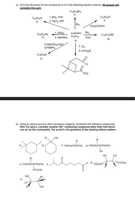 Solved a) Give the structures for the compounds A-G in the | Chegg.com