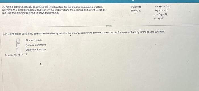 Solved (A) Using slack variables, determine the initial | Chegg.com