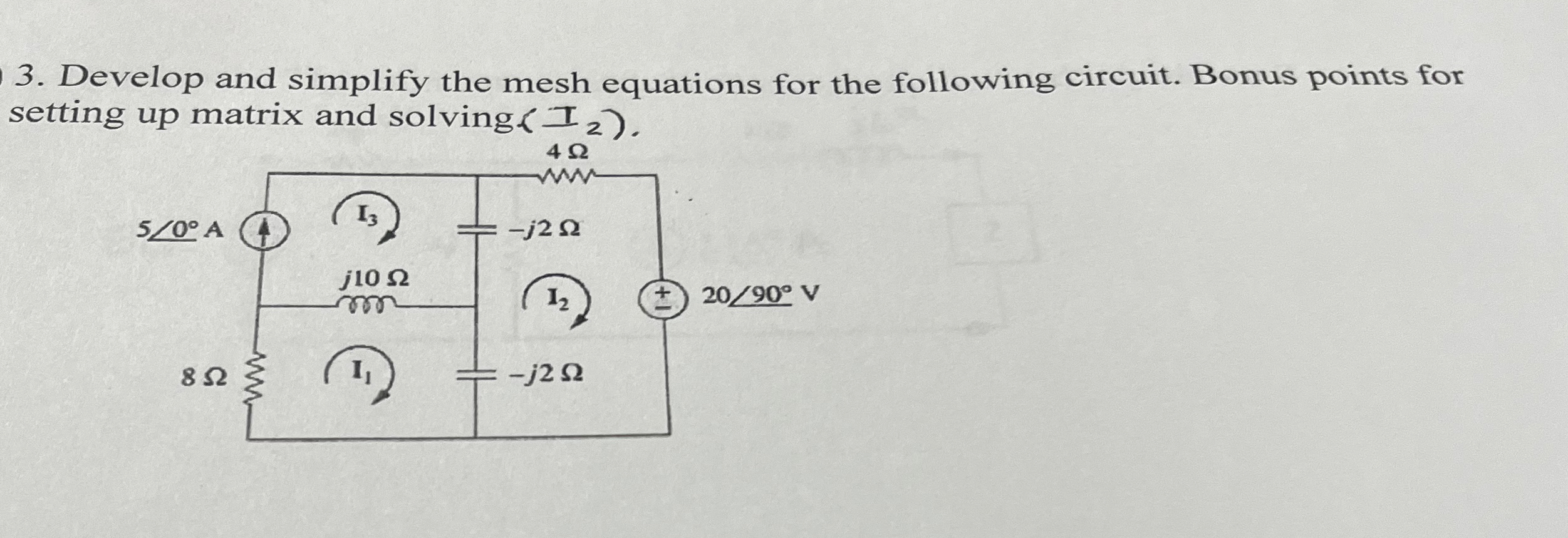 Solved Develop and simplify the mesh equations for the | Chegg.com