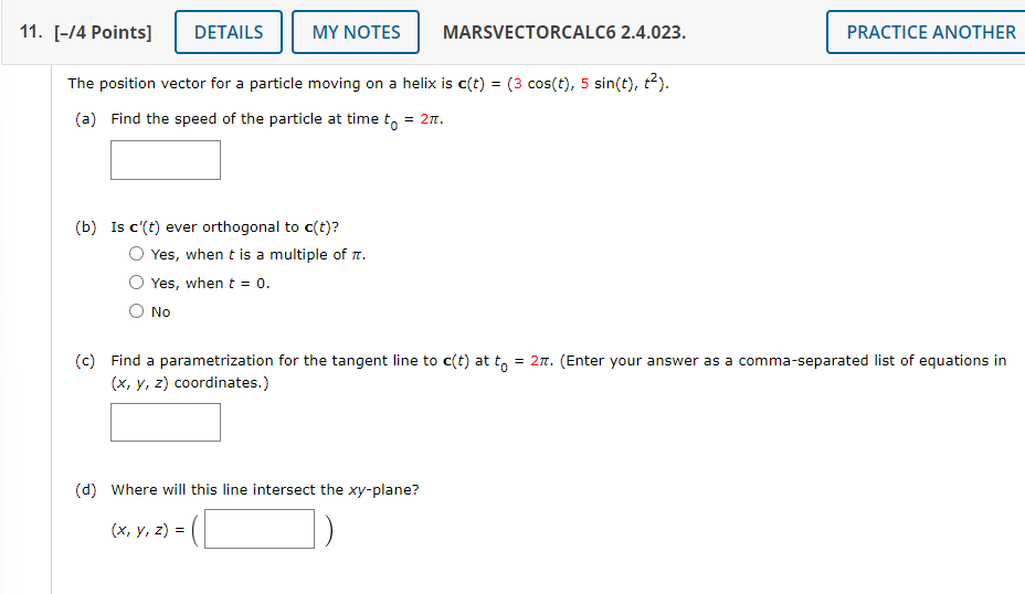 Solved The position vector for a particle moving on a helix | Chegg.com
