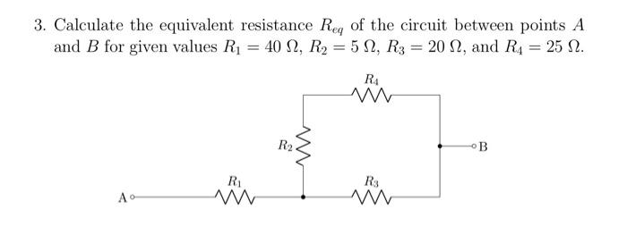 Solved 3. Calculate the equivalent resistance Req of the | Chegg.com