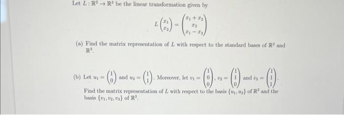 Solved Let L:R2→R3 be the linear transformation given by | Chegg.com
