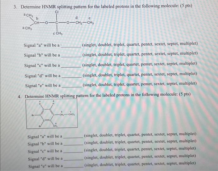 Solved 3. Determine HNMR splitting pattern for the labeled | Chegg.com
