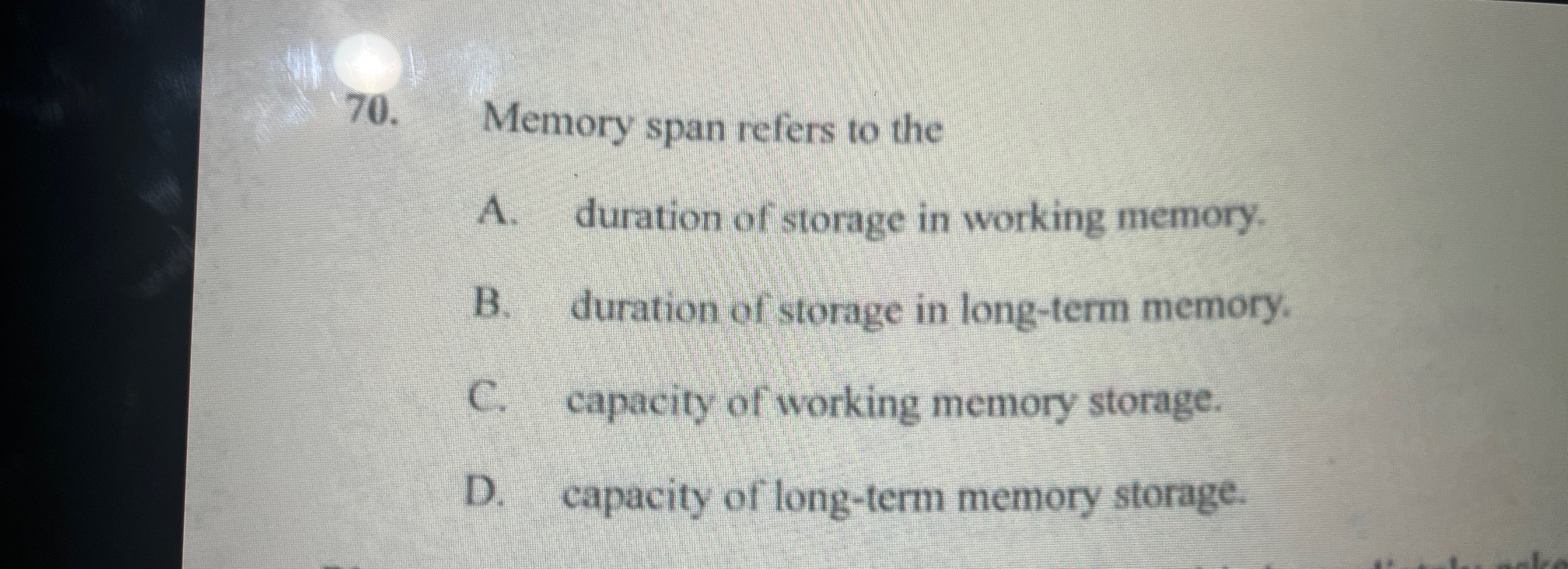 Solved Memory span refers to theA. ﻿duration of storage in | Chegg.com