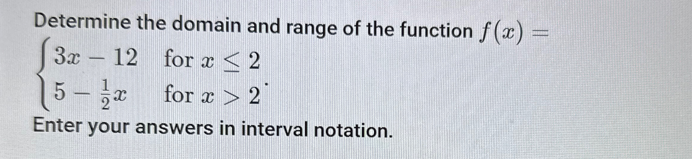 Solved Determine the domain and range of the function | Chegg.com
